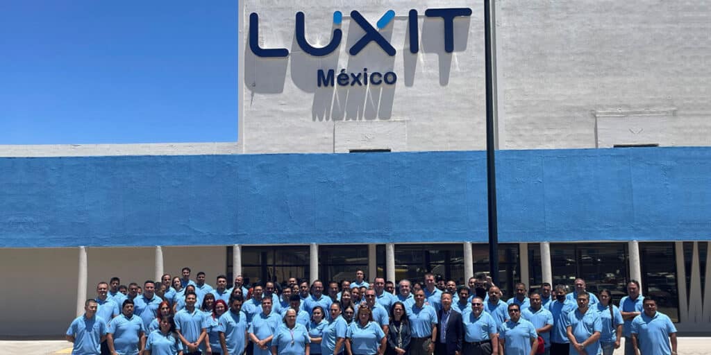 LUXIT Group Opens New Manufacturing Facility In Mexico - LUXIT Group